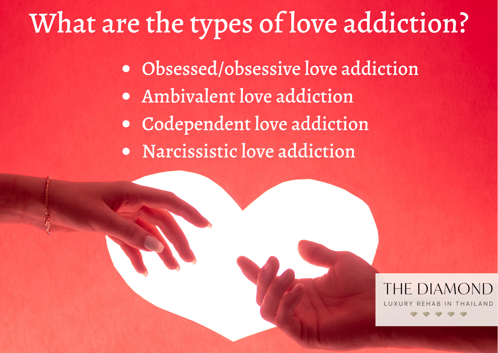 Love addiction: definition, types, causes, and treatment - The Diamond ...