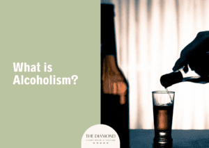 What is alcoholism? - The Diamond Rehab Thailand