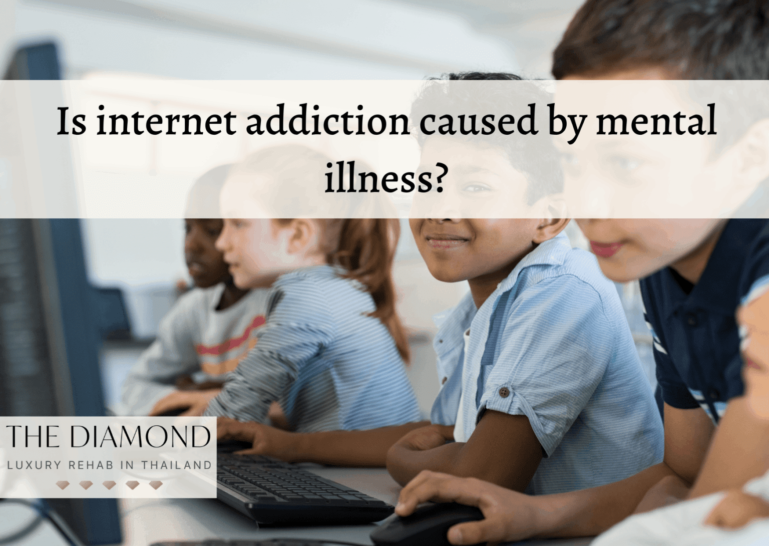 Internet addiction in children: definition, causes, symptoms, and ...