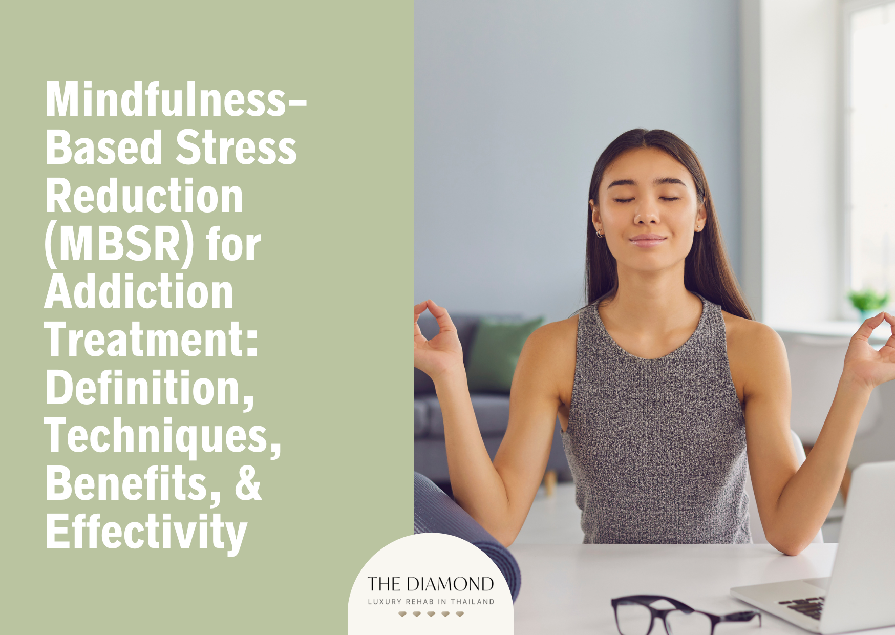 Mindfulness-based stress reduction (MBSR) for addiction treatment: definition, techniques ...