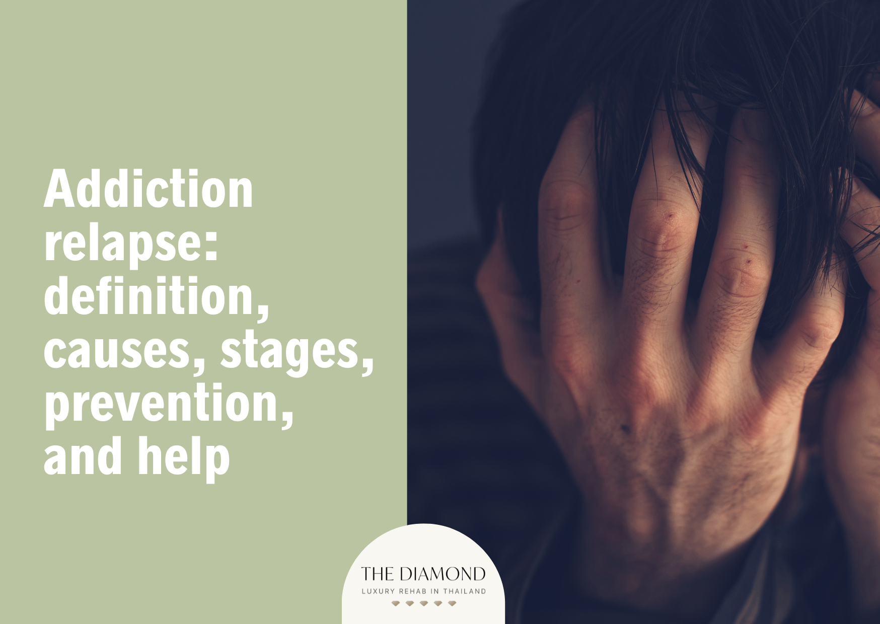 Addiction relapse: definition, causes, stages, prevention, and help - The Diamond Rehab Thailand